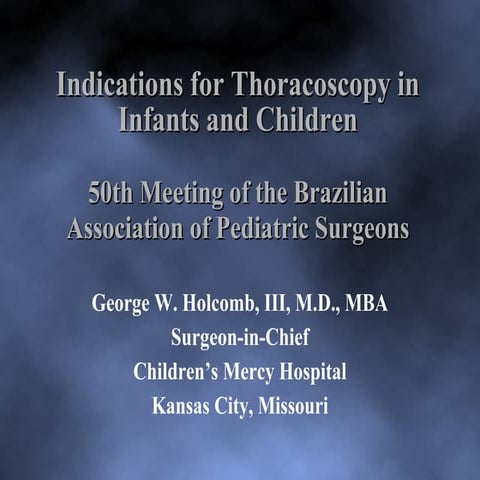 Indications for thoracocoscopy in children brazil 2014 | PPT