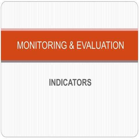 Indicators in M&E.pptx
