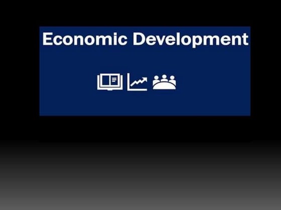 Economic growth and development | PPTX