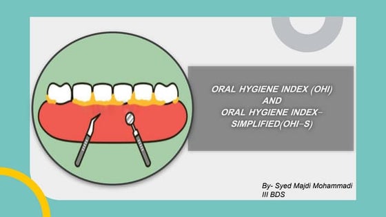 Oral Hygine Index and oral hygiene index simplified | PDF