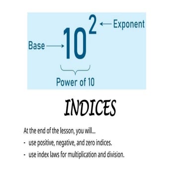 Indices: A lesson on the different Laws of exponents | PPTX