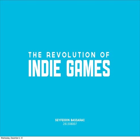The Revolution of Indie Games | PDF