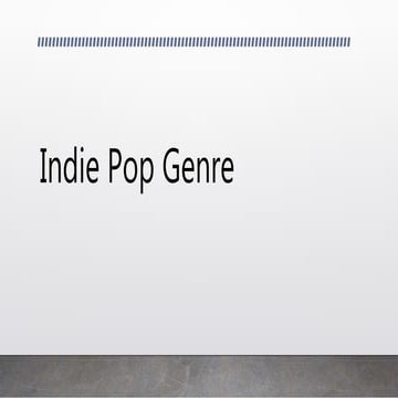 Indie Pop Genre | PPTX