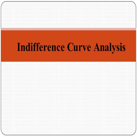 indifference-curve-analysis.pptx NOTES | PPT