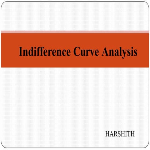 indifference-curve-analysis and properties.pptx