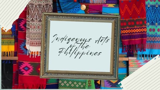 INDIGENOUS ARTS & CRAFTS OF THE PHILIPPINES - EP - FINAL.pptx