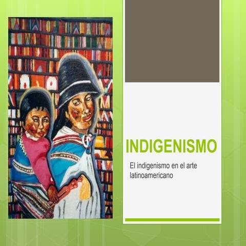 Indigenismo | PPTX