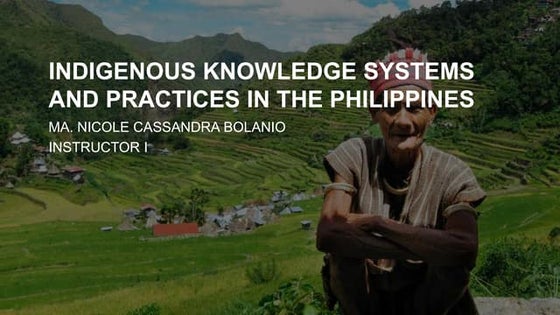 Indigenous Science Technology in the Philippines.pptx | Science