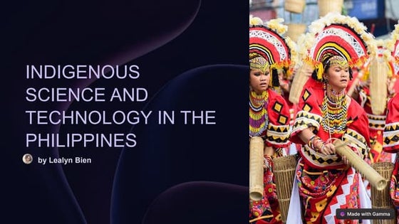 Indigenous Science and Technology in the Philippines.pptx