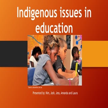 Indigenous issues in education final 1 | PPTX