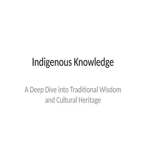 Indigenous_Knowledge_Presentation_Final-1.pptx