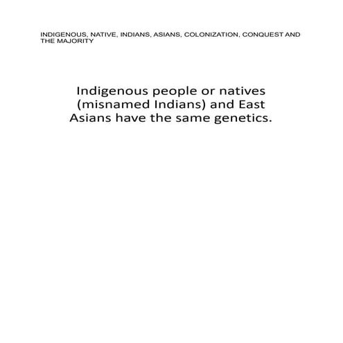 INDIGENOUS NATIVE INDIANS ASIANS COLONIZATION CONQUEST AND THE MAJORITY.pdf
