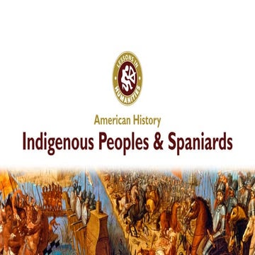 _Indigenous Peoples Spaniards North America.pptx