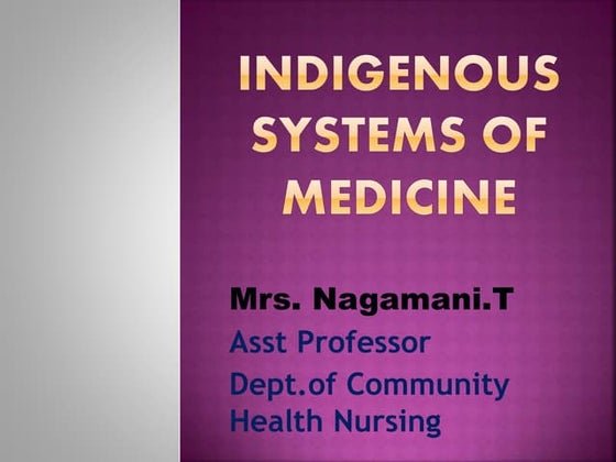 Indigenous system of medicine | PPT