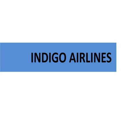 Indigo airlines | PPTX