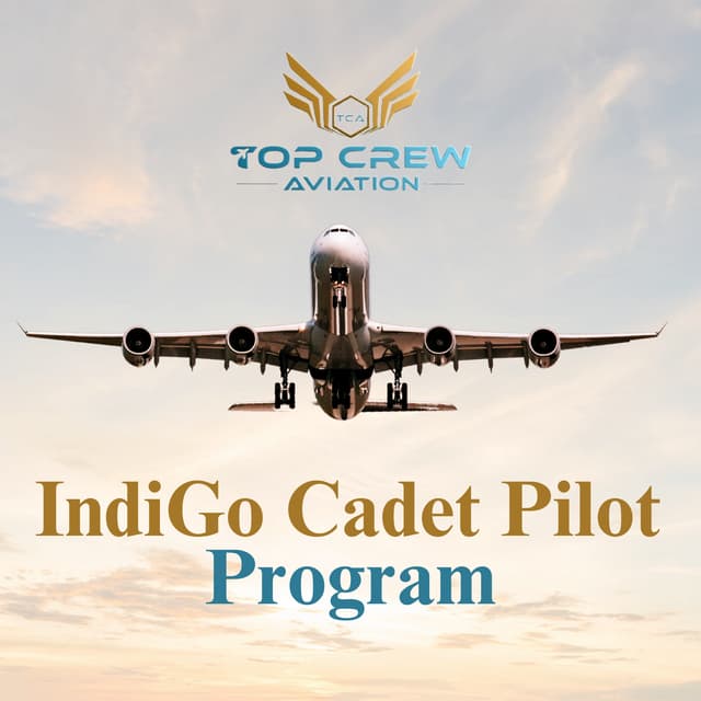 IndiGo Cadet Pilot Program: Your Pathway to the Skies | PDF