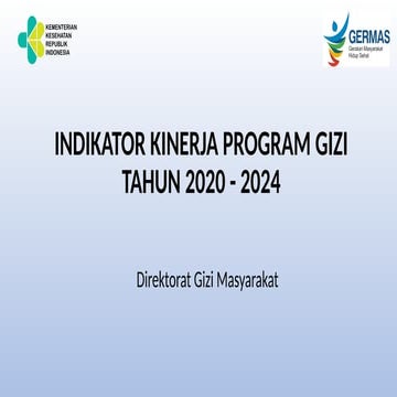 INDIKATOR KINERJA PROGRAM GIZI TAHUN 2020-2024 | PPTX