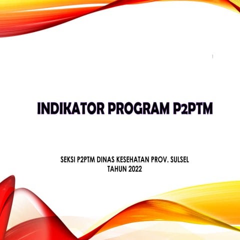indikator p2ptm untuk dijadikan acauan seluruh kabupaten se SUL SELpdf | PDF