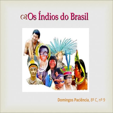 O Indios do Brasil | PPT