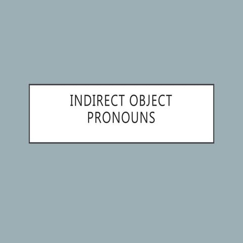 8.2 Double object pronouns | PPT