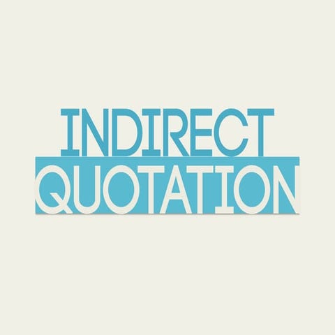 Indirect Quotation | PDF