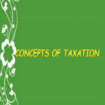 General principles of taxation | PPTX