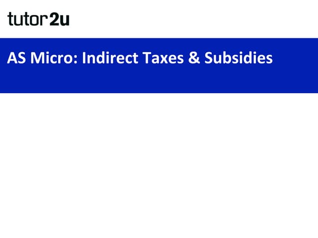 Subsidies Notes - A-level & IB Economics | PDF
