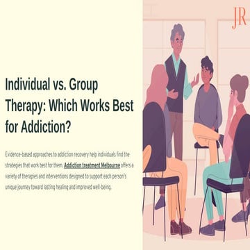 Individual & Group Therapy: A Complete Approach to Addiction Recovery | PDF