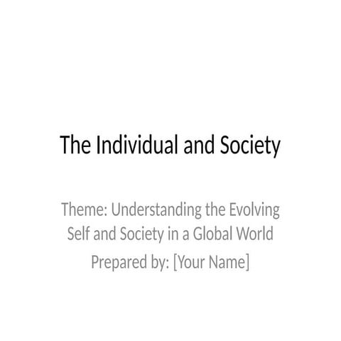 Individual_and_Society_Detailed_Presentation_v2.pptx