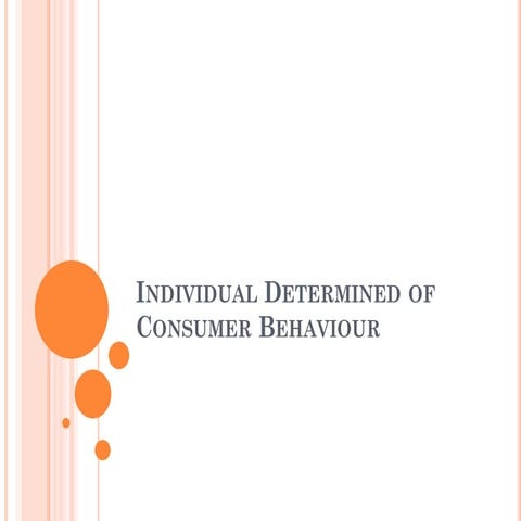Individual determined of consumer behaviour | PPT