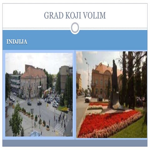 Indjija град који волим | PPT