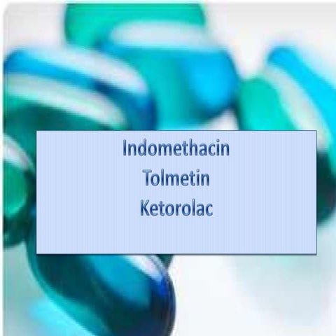 Indomethacin,tolmetin,kitorolac | PPT