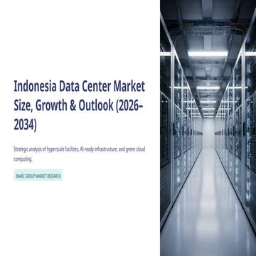 Indonesia-Data-Center-Market-Size-Growth-and-Outlook-2026-2034 | PPTX