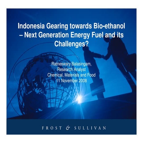 Indonesia Gearing Towards Bio Ethanol Nov08 | PPT