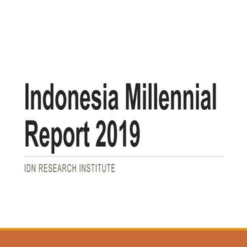 Indonesia Millennial Report 2020 (by IDN Research Institute) | PDF