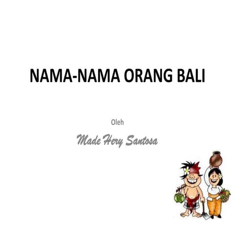 Indonesian Class - Balinese Names | PPTX