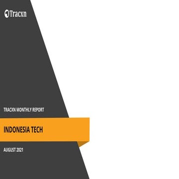 Tracxn - Monthly Report - Indonesia Tech - August 2021 | PDF