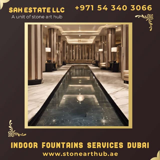 Indoor Fountains Services Dubai - SAH ESTATE LLC | PDF