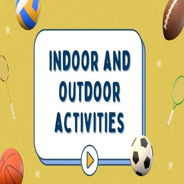 Indoor games vs outdoor games | PPTX