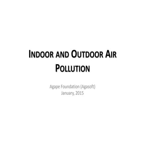 Indoor and Outdoor Air Pollution | PPTX