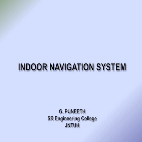 Indoor navigation system | PPTX