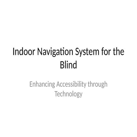 Indoor_Navigation_System_Presentation[1].pptx