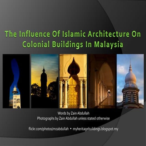 The influence of Islamic architecture on the colonial buildings in ...