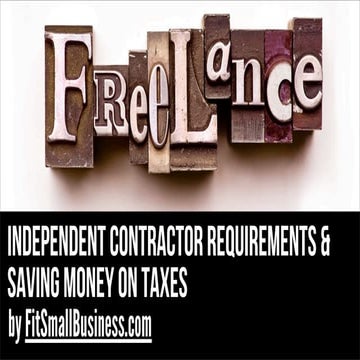 Independent Contractor Requirements & How To Save On Taxes | PDF