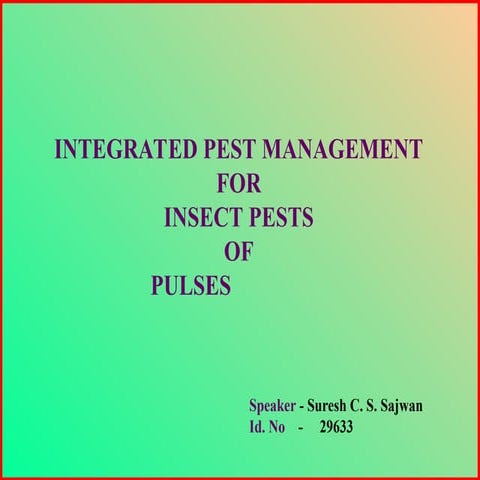 Integrated pest management for insect pest of pulses | PPT
