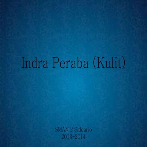 Indra peraba (kulit) ppt | PPTX
