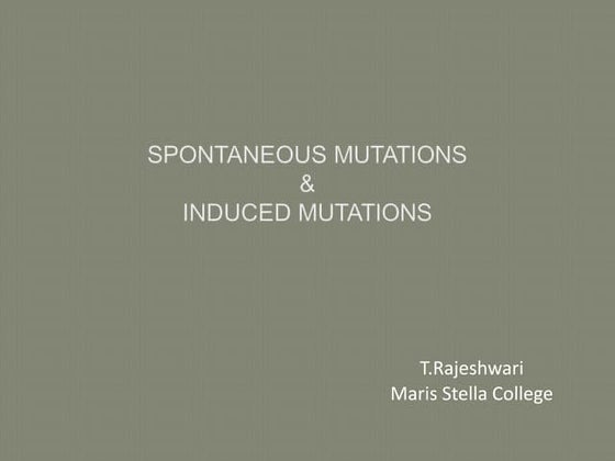 Spontaneous and induced mutations | PPTX | Chemistry | Science