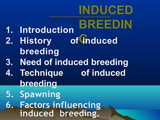 Induced breeding in fishes | PPTX