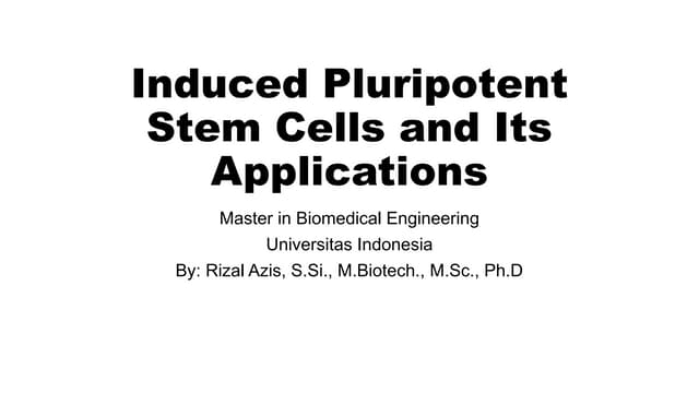 Induced pluripotent stem cells | PPT