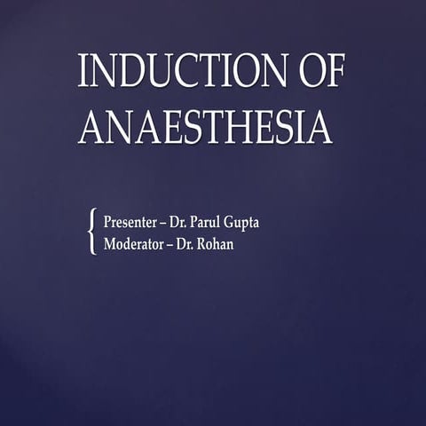 Induction of anaesthesia | PPTX